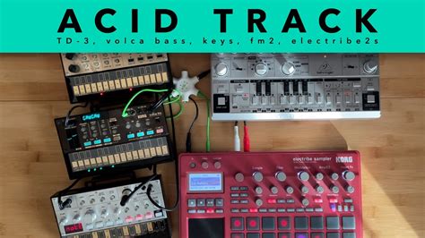 ACID TRACK Electribe 2 Sampler Volca Bass Keys Fm2 TD 3 YouTube