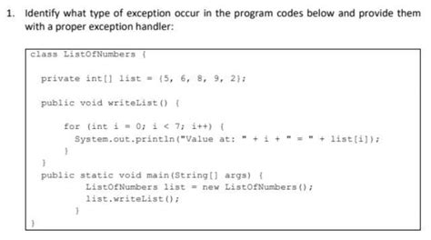 Solved Identify What Type Of Exception Occur In The Chegg Com