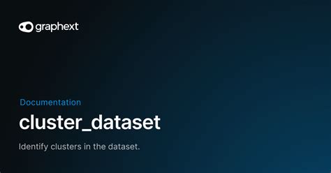 Clusterdataset Documentation