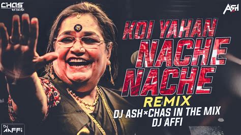 Koi Yahan Nache Nache Dj Affi Dj Ash And Chas In The Mix Bappi
