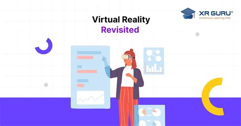 Virtual Reality Revisited Why We Need It Now More Than Ever Before