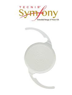 INTRODUCING THE TECNIS SYMFONY INTRAOCULAR LENS IOL Ophthalmic Consultants NY