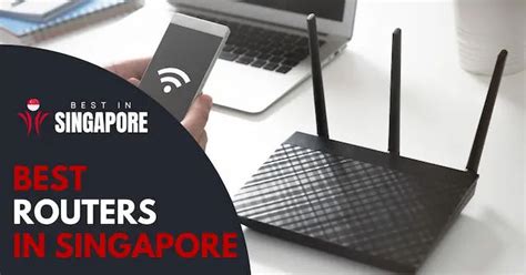 7 Best Router Singapore For Your Needs [2025] Bestinsingapore