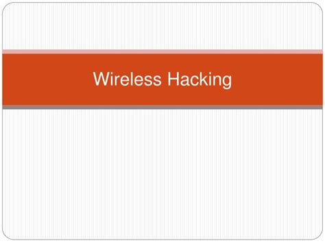 Ppt Wireless Hacking Powerpoint Presentation Free Download Id 1111338