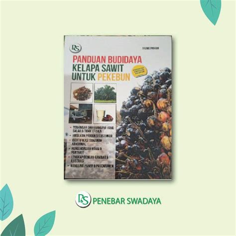PANDUAN BUDIDAYA KELAPA SAWIT UNTUK PEKEBUN