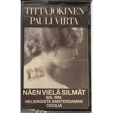 Jokinen Tutta Pauli Virta Näen Vielä Silmät Käytetty Kasetti