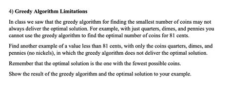 Solved 4 Greedy Algorithm Limitations In Class We Saw That