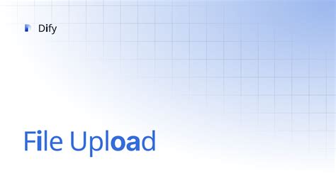 File Upload Dify