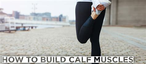How To Build Calf Muscles Best Calf Exercises At Home