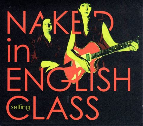 Naked In English Class Selfing CD Discogs