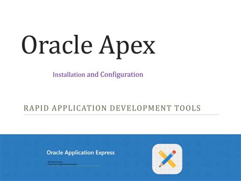 Oracle Apex Installation Epg Pptx Computing Technology And Computing