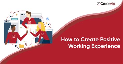 Codevix Blog How To Create Positive Working Experience