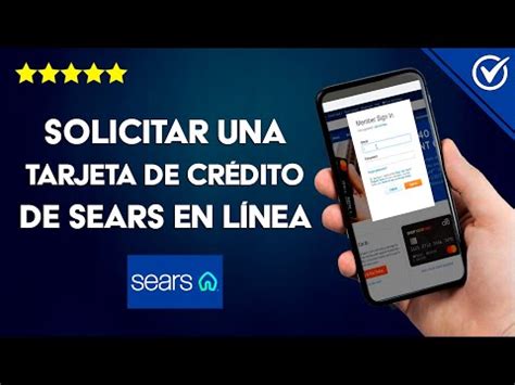 Cómo solicitar una tarjeta de crédito Sears en línea sus requisitos y