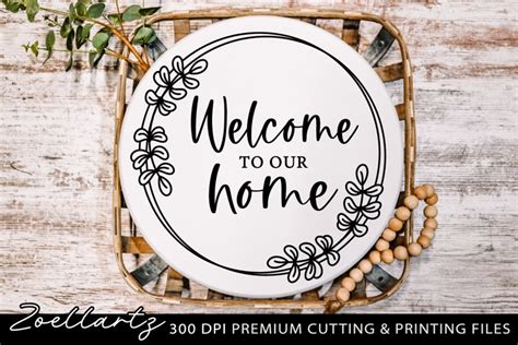 Welcome To Our Home SVG PNG EPS DXF Round Farmhouse Sign SVG