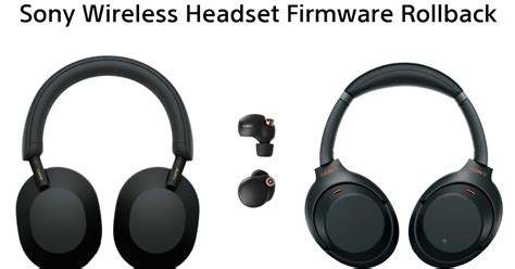 Rolling Back Sony Headphone Firmware The Walkman Blog