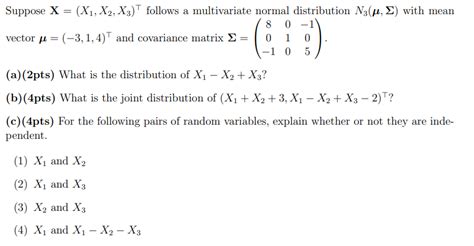 solved suppose x x1 x2 x3 ⊤ follows a multivariate normal