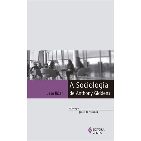 Sociologia De Anthony Giddens Shopee Brasil