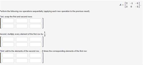 Solved 2 1 A 0 Perform The Following Row Operations Chegg Com