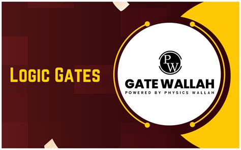 Logic Gates Definition Types Functions Truth Tables And Boolean Expressions