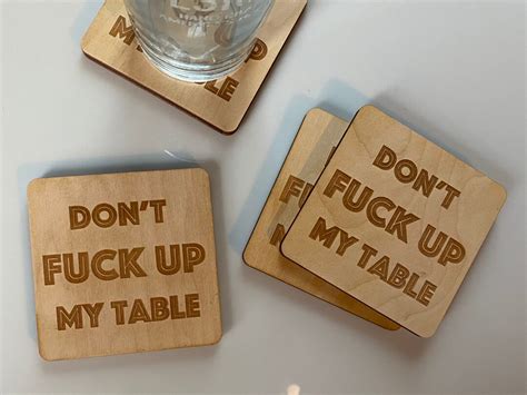 Dont Fuck Up My Table Coaster Dirty Humor Inappropriate Present