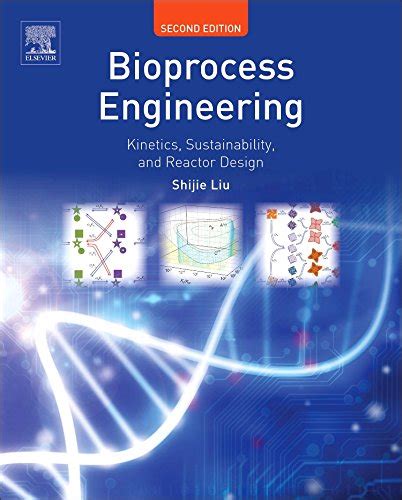 Bioprocess Engineering Shijie Liu دانلود کتاب و حل المسائل و حل تمرین
