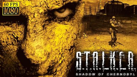 S T A L K E R Shadow Of Chernobyl Full Campaign HD 1080p 60fps