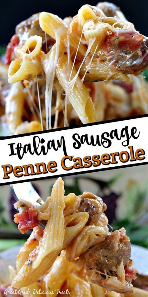 Italian Sausage Penne Casserole Italian Sausage Recipes Sausage