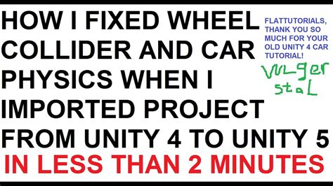 Unity 4 To Unity 5 How To Fix Wheel Collider Car Physics Tutorial YouTube