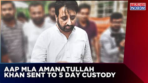 Aap Mla Amanatullah Khan Sent To 5 Day Custody In Delhi Waqf Board Case