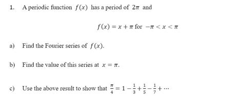 Solved 1 A Periodic Function F X Has A Period Of 21 And Chegg Com
