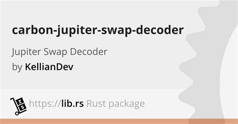 Carbon Jupiter Swap Decoder — Unregulated Finances In Rust Librs
