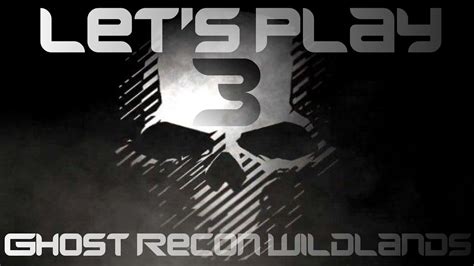 LET S PLAY Ghost Recon Wildlands Part YouTube