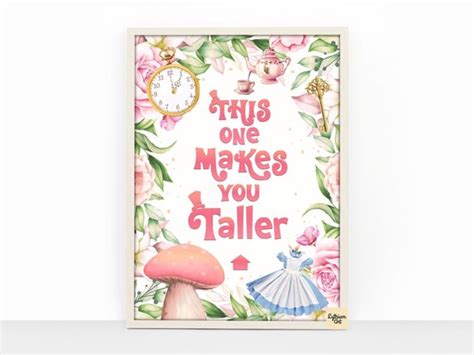Alice In Wonderland Party Sign This One Makes You Taller Printable