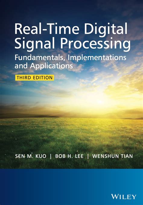 Real Time Digital Signal Processing Fundamentals Implementations And Applications Ebook Alletext