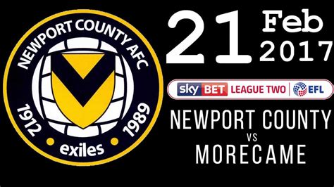 Newport Fixture News Morecambe