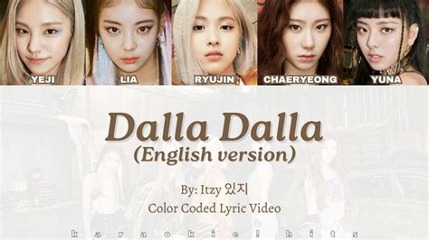 Itzy 있지 Dalla Dalla English Version Coded Lyric Video Youtube