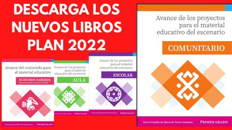 Descarga Los NUEVOS LIBROS DE TEXTO Del Plan De Estudios 2022