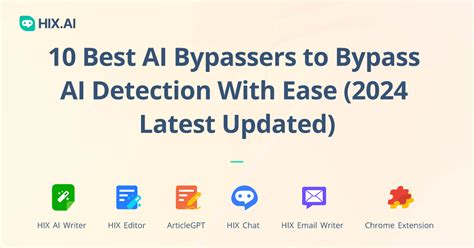 10 Best AI Bypassers to Bypass AI Detection in 2024 | HIX Bypass