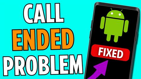 Fix Call Ended Problem On Android 2024 Youtube