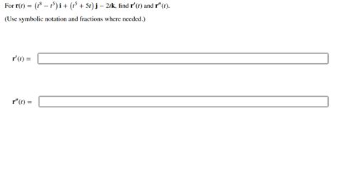 Solved For R T T T I T T J Tk Find R T And Chegg Com