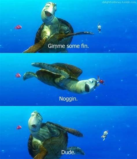 Crush From Finding Nemo Quotes Quotesgram