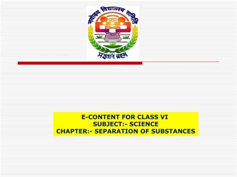 Vi 5 Separation Of Substances Ppttttttttt Ppt