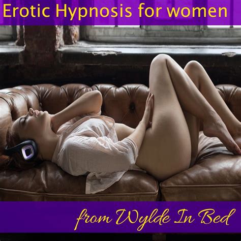 Erotic Hypnosis For Women Bringing Fantasies To Life Podcast Apple