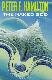 The Wertzone The Naked God By Peter F Hamilton