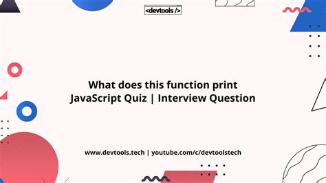 What Does This Function Print Javascript Quiz Interview Question R