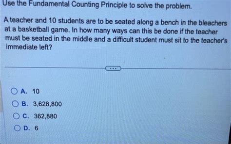 Solved Use The Fundamental Counting Principle To Solve The