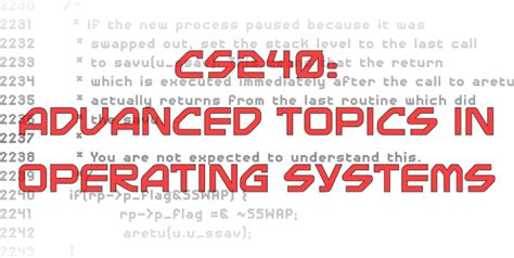 Cs240 Advanced Topics In Operating Systems