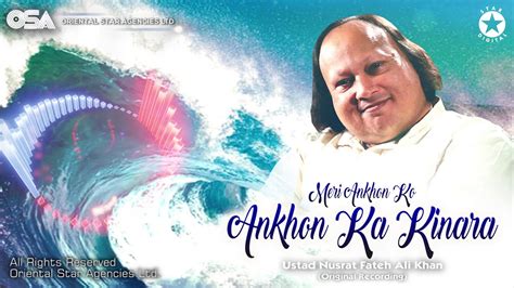 Meri Ankhon Ko Ankhon Ka Kinara Nusrat Fateh Ali Khan Complete Full
