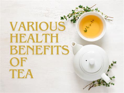 Sip To Wellness Benefits Of Different Types Of Tea
