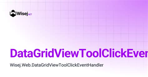 DataGridViewToolClickEventHandler Wisej NET API